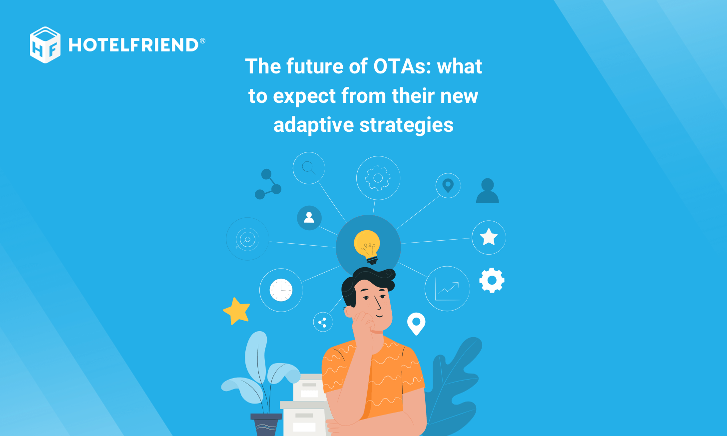 The future of OTAs: what to expect from their new adaptive strategies ...