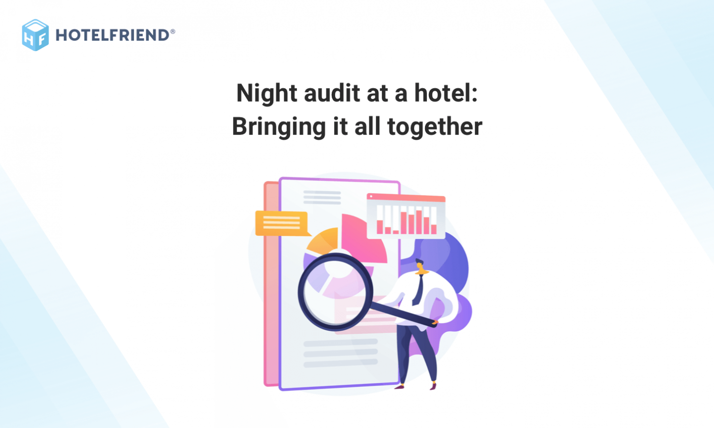 Night audit at a hotel: bringing it all together - HotelFriend
