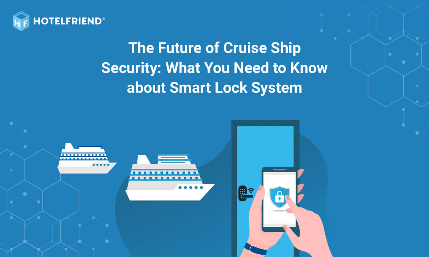 The Future of Cruise Ship Security: What You Need to Know about Smart ...